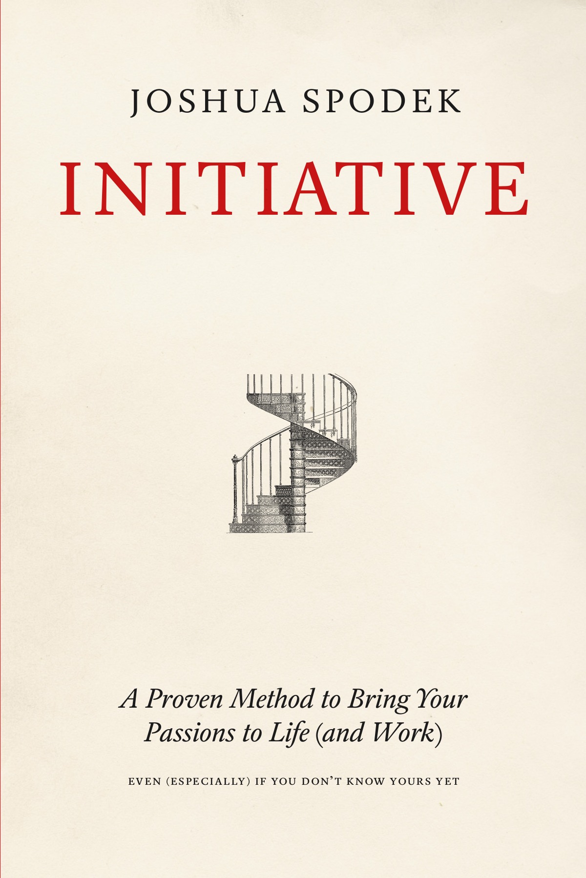 The cover for my new book, Initiative: A Proven Method to Bring Your ...