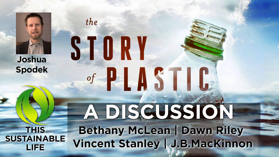 The Story of Plastic panel video » Joshua Spodek